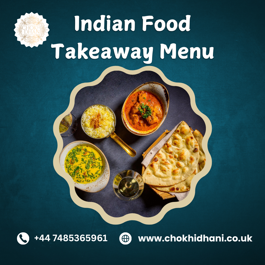 London’s Best Indian Takeaway Menu: Delicious Dishes You Can’t Miss